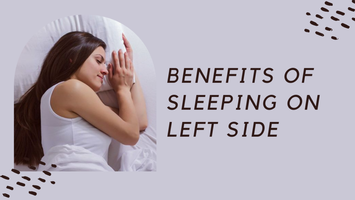 What are the Benefits of Sleeping on the Left Side?